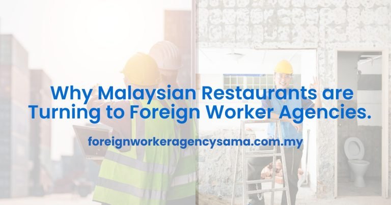 Foreign Worker Agency Malaysia - Reliable Supply of Workers